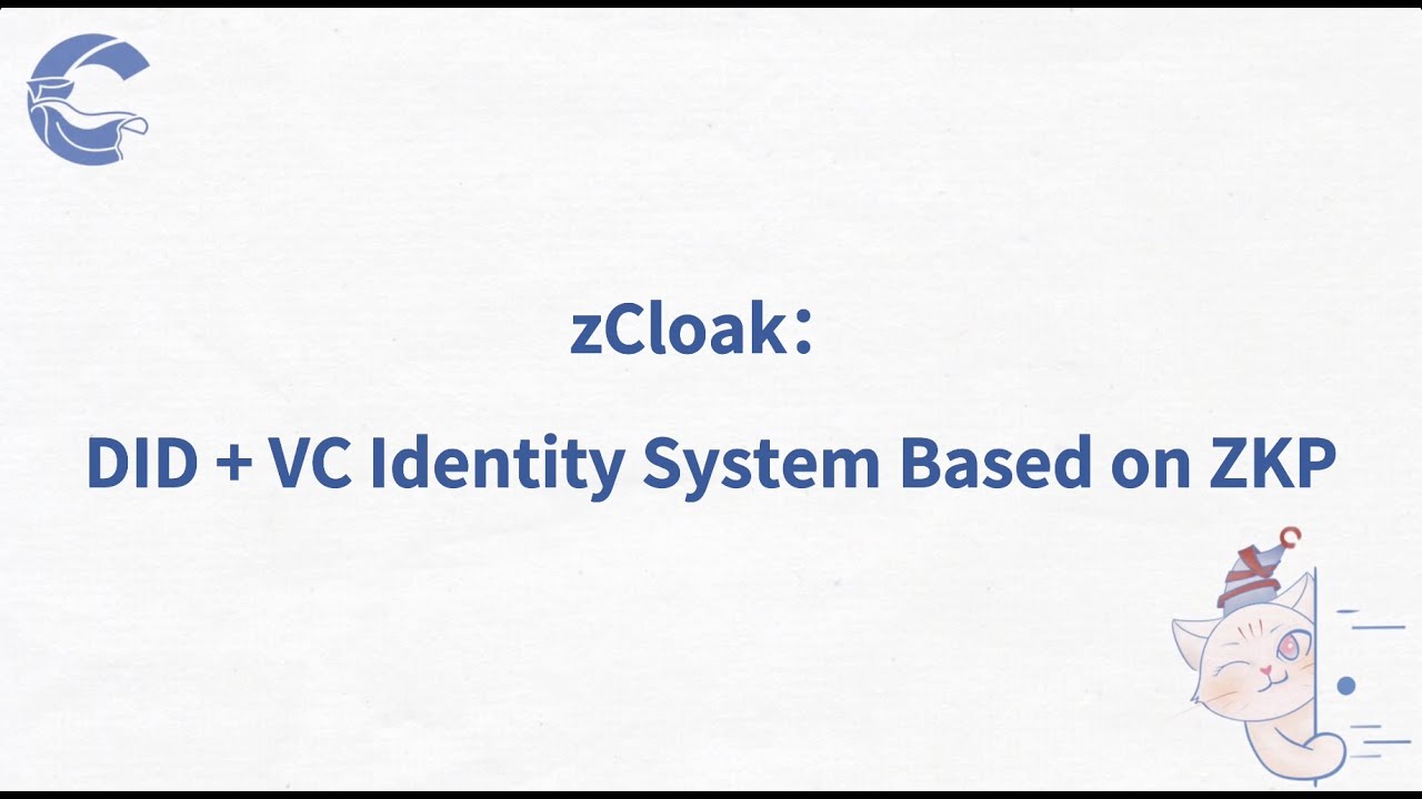 zCloak Whiteboard— Episode 5. zCloak: DID+VC Identity System Based on ...
