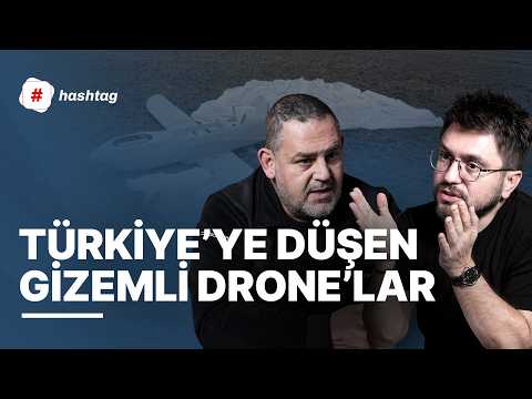 Türkiye'ye Düşen Gizemli Droneların Sırrı Ne?