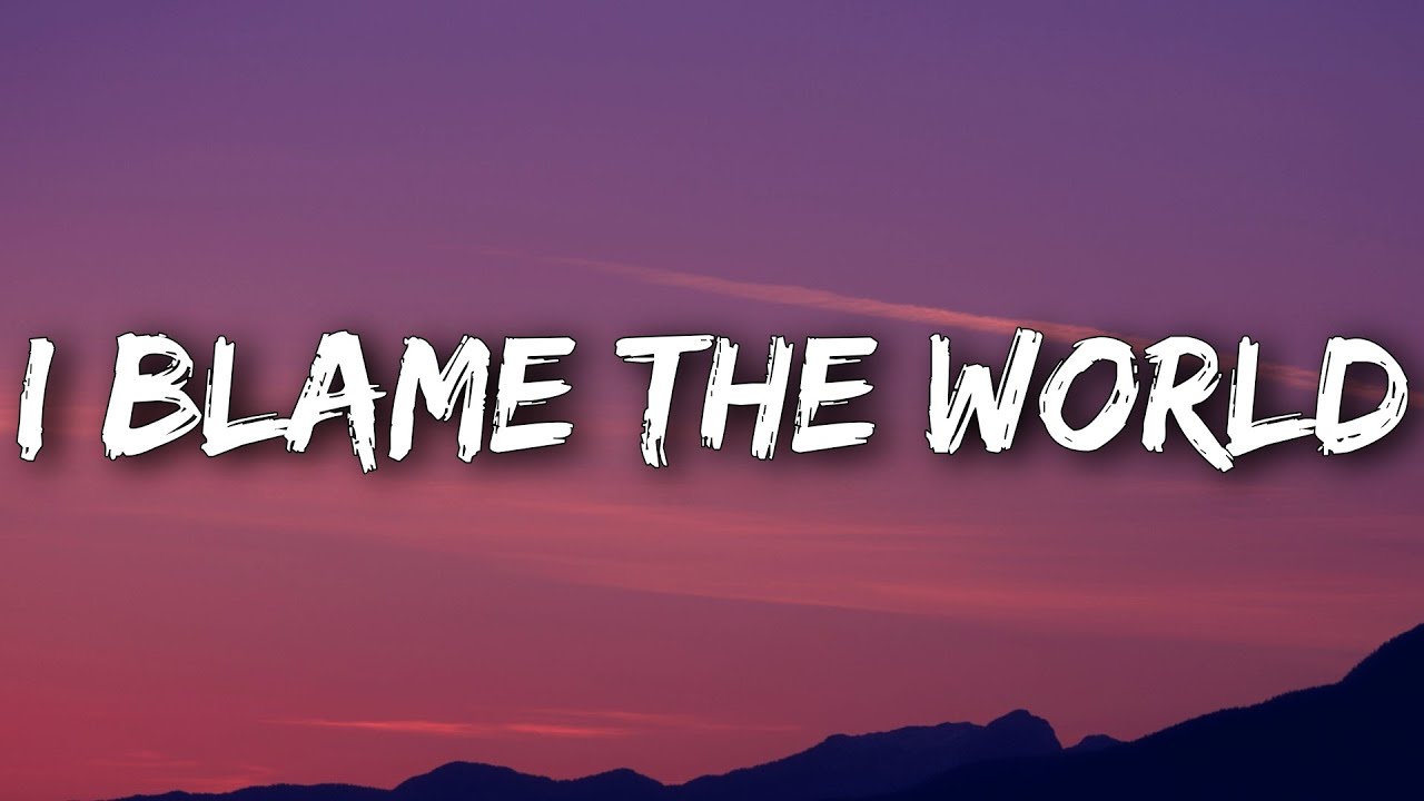 Sasha Alex Sloan - I Blame The World (Lyrics) - YouTube