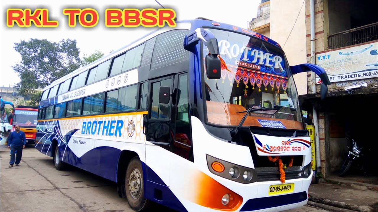 Rourkela to Bhubaneswar AC Sleeper Bus | Brother Sleeper Bus | New ...