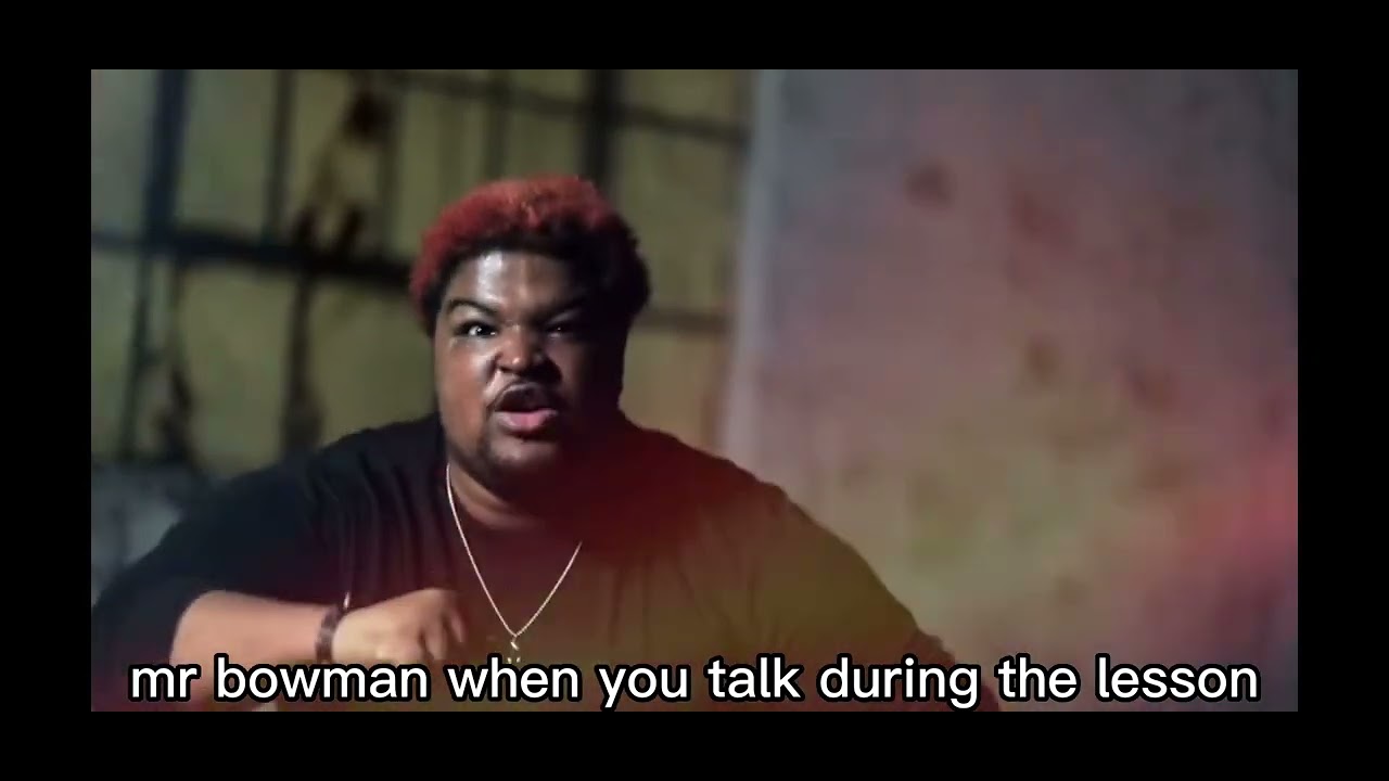 mr bowman when you talk during the lesson (read desc) - YouTube