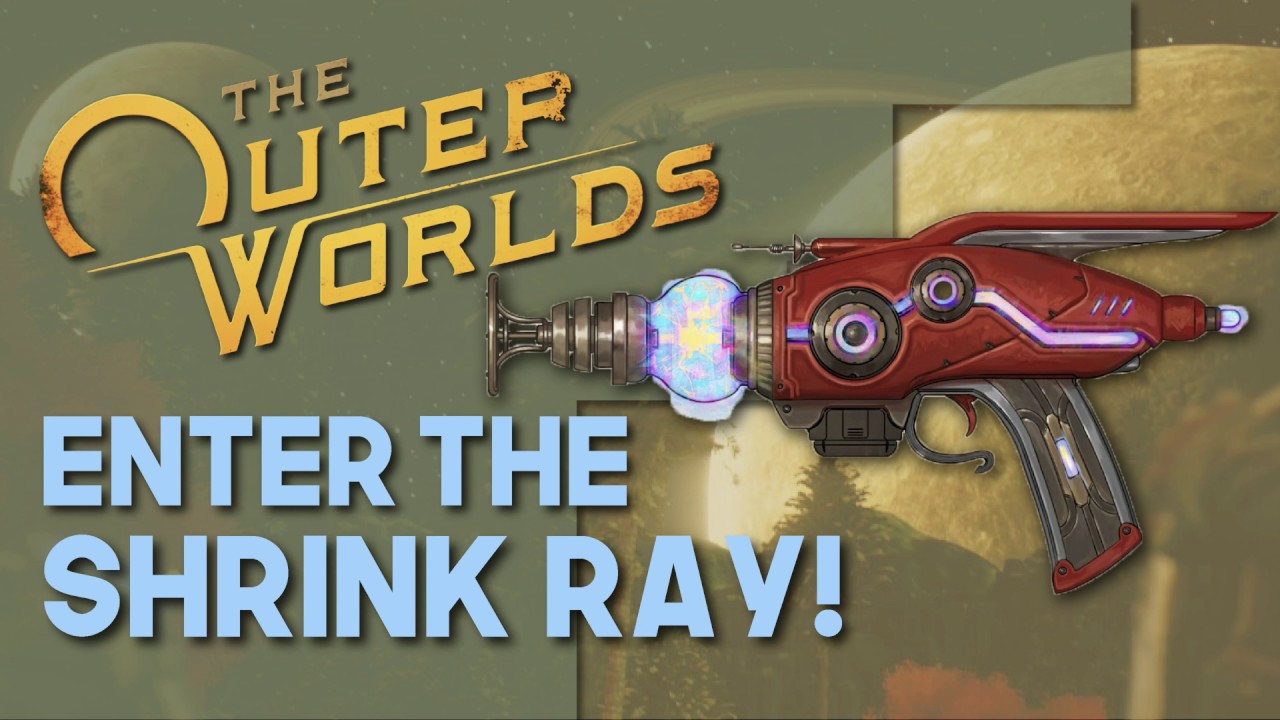 The Outer World's 'Shrink Ray' brings back fun! | Games We Play - YouTube