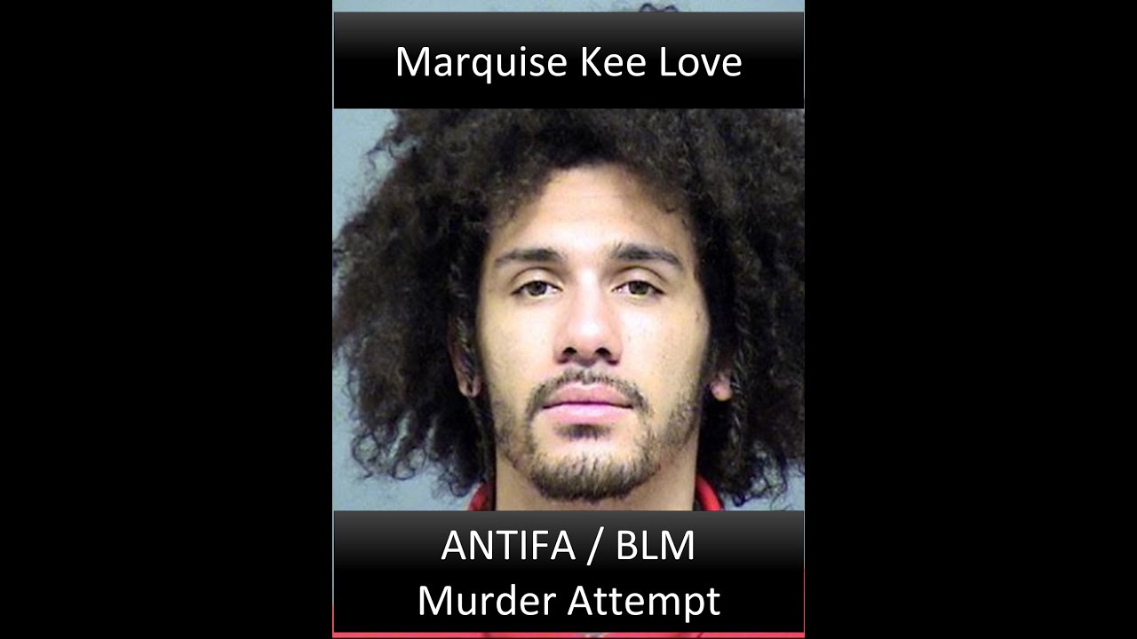 ANTIFA Marquise Kee Love WANTED !!!! Murder Atempt - Stop Extremism ...