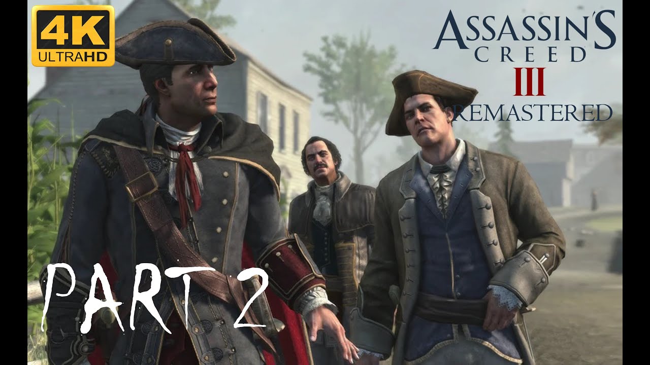 ASSASSINS CREED 3 REMASTERED Gameplay - Sequence -2(4K 60FPS) - YouTube