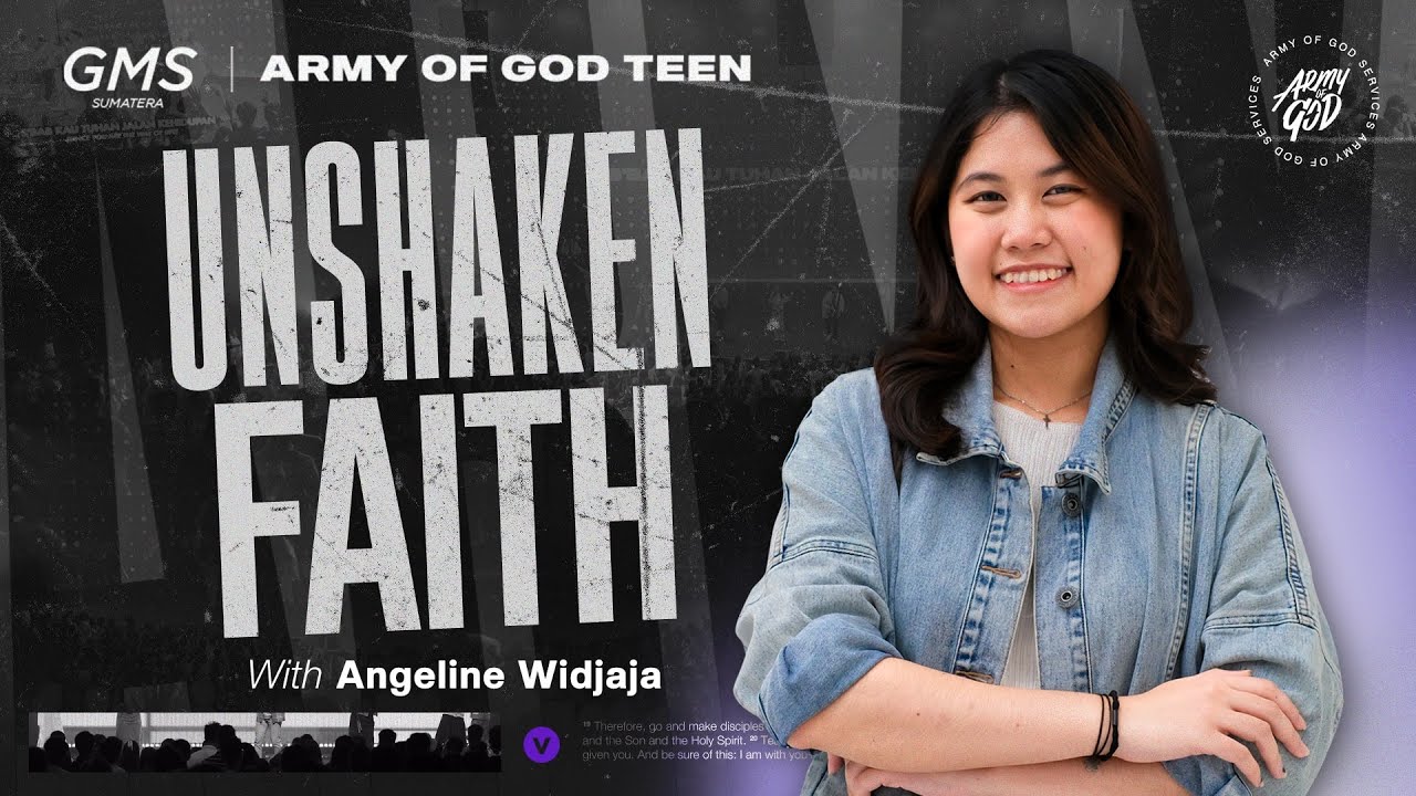 Unshaken Faith - Sdri. Angeline Widjaja | Ibadah AOG Teen - GMS ...