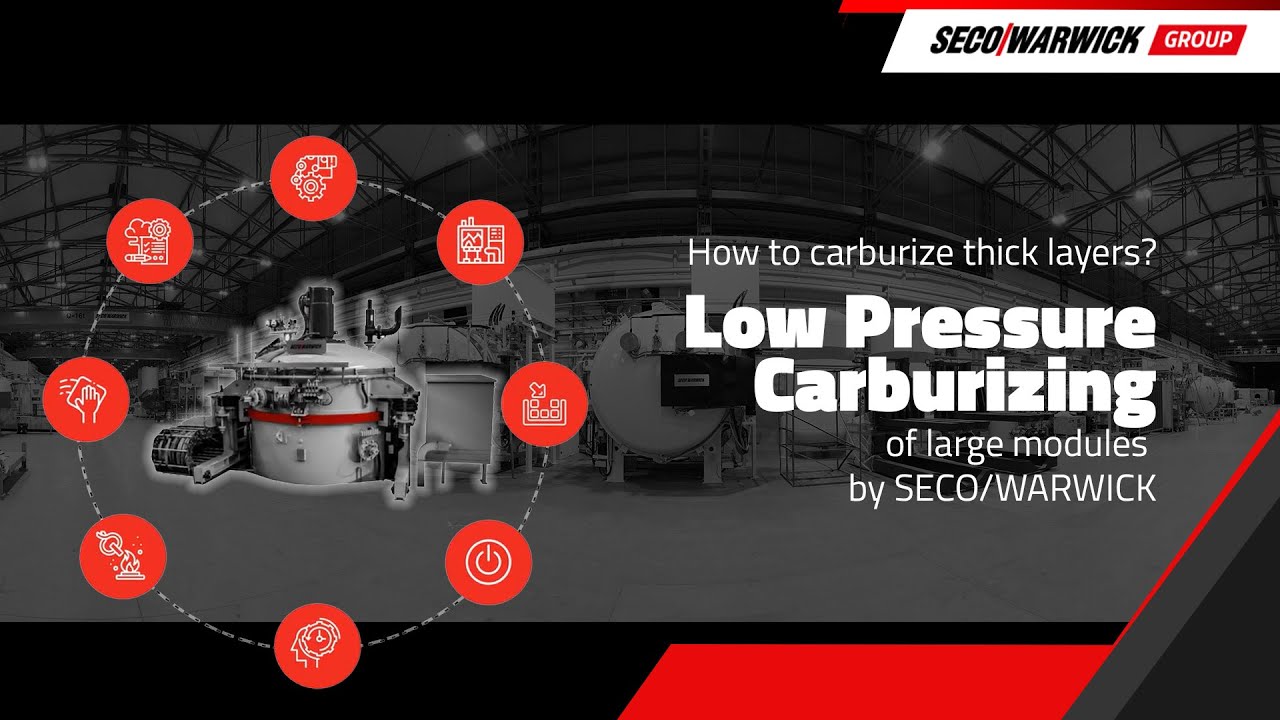 How to carburize thick layers? Low Pressure Carburizing of Large ...