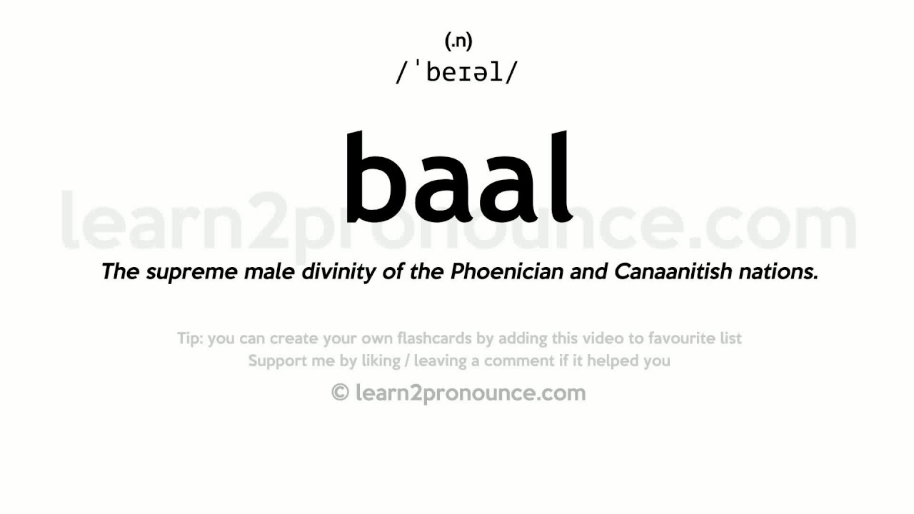 Pronunciation of Baal | Definition of Baal - YouTube