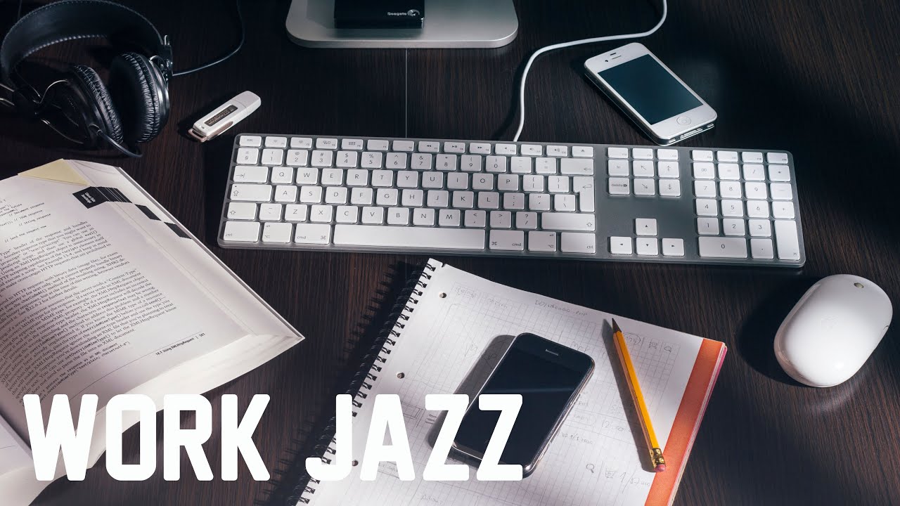 Work & Jazz | Relaxing with Background Music & Smooth Jazz for Work ...