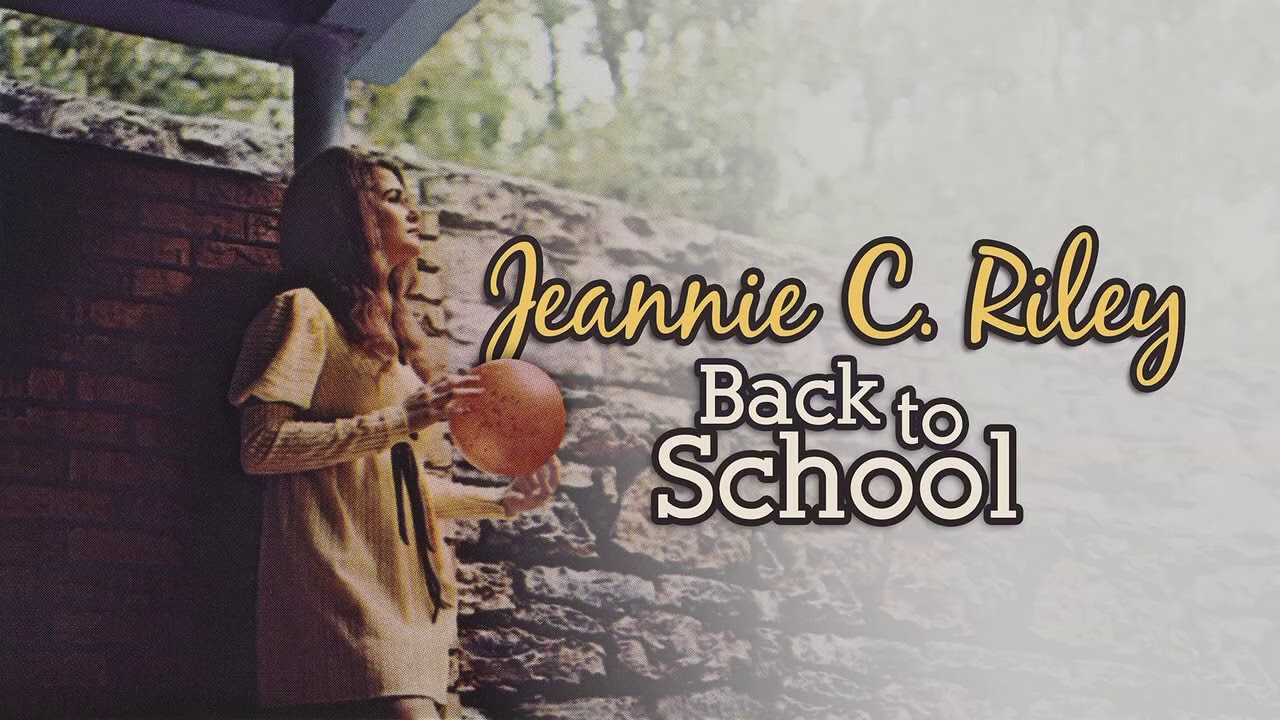 JEANNIE C. RILEY - Back To School - YouTube