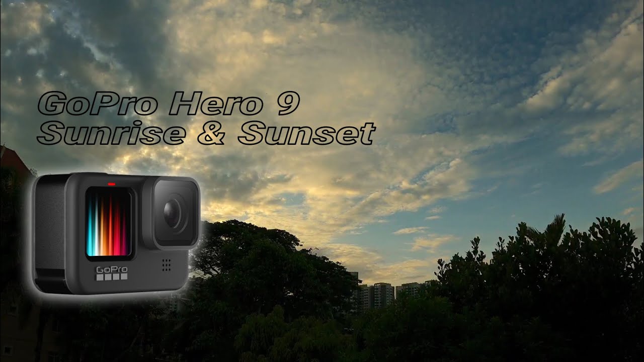 GoPro Hero 9 // Sunrise & Sunset // Timelapse Test - YouTube