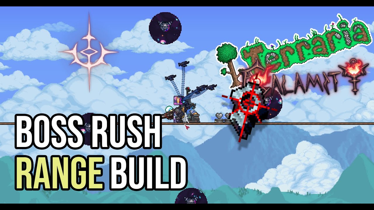 BOSS RUSH RANGE BUILD | TERRARIA CALAMITY MOD EXPERT - YouTube