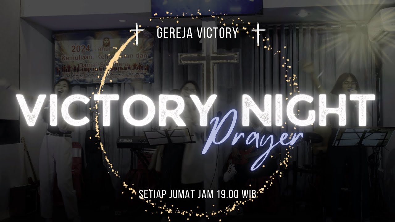 VICTORY NIGHT || 19.00 - 08 NOVEMBER 2024 || VICTORY DISCIPLESHIP ...