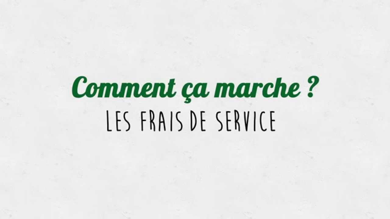 Comment ça marche les frais de service ? - YouTube