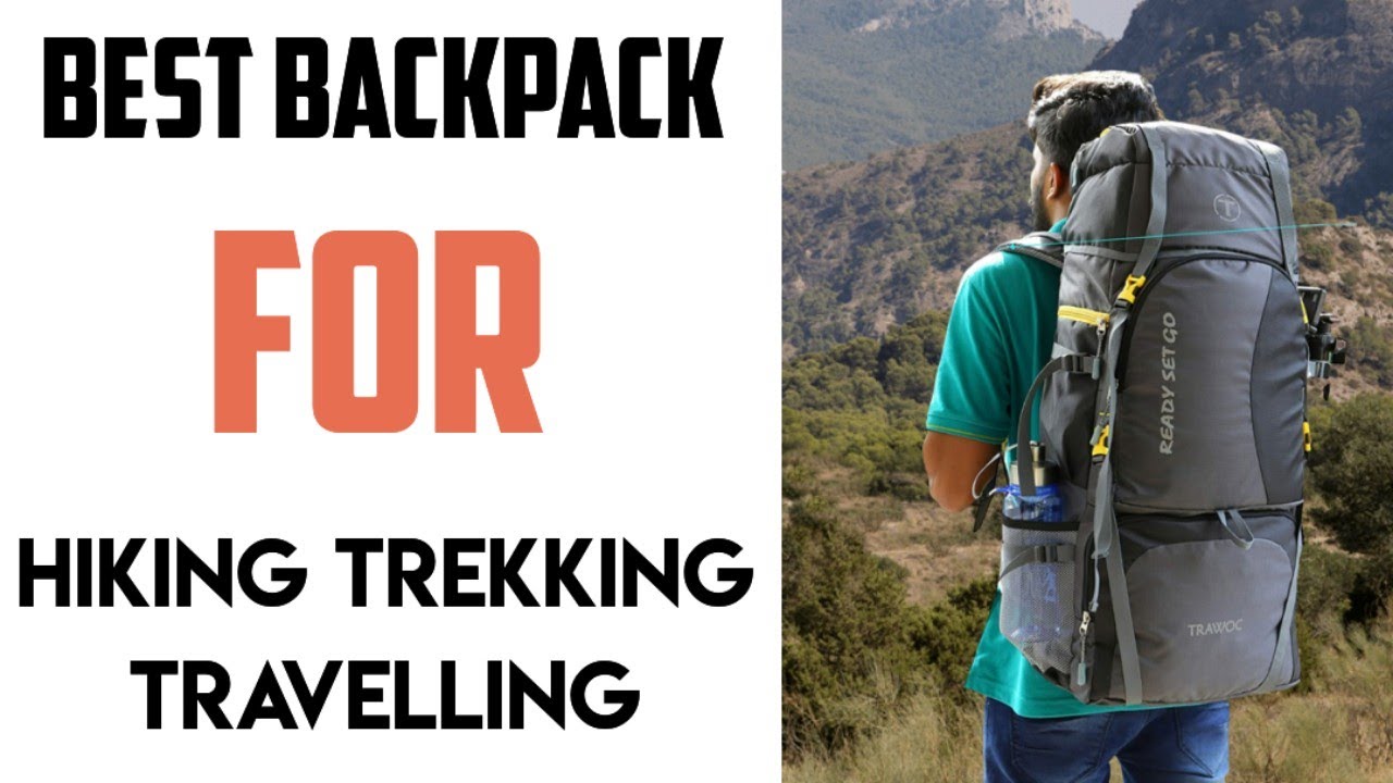 Best Travel Backpack | Best Travel Rucksack India | Best Backpack For ...