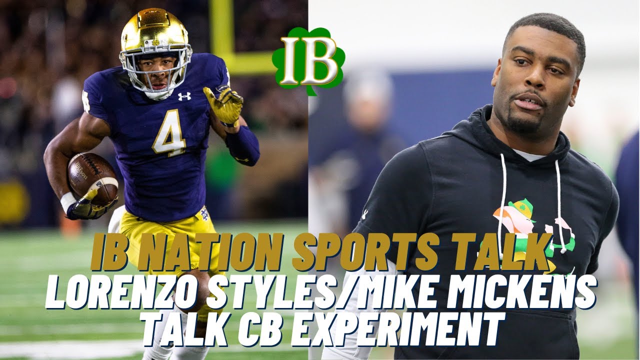 IB Nation Sports Talk: Lorenzo Styles/Mike Mickens Talk Move To ...