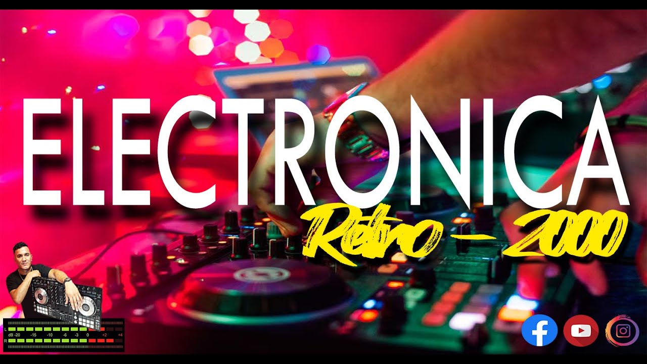 ELECTRONICA DE LOS 2000 - DJ KSTROMIX - YouTube