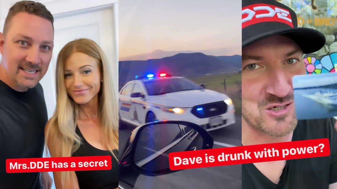Dave is DRUNK with Power… Cops handle crash… Mrs DDE shares a secret ...
