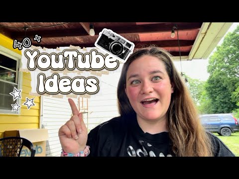 40 + Unique YouTube video ideas! 📸 