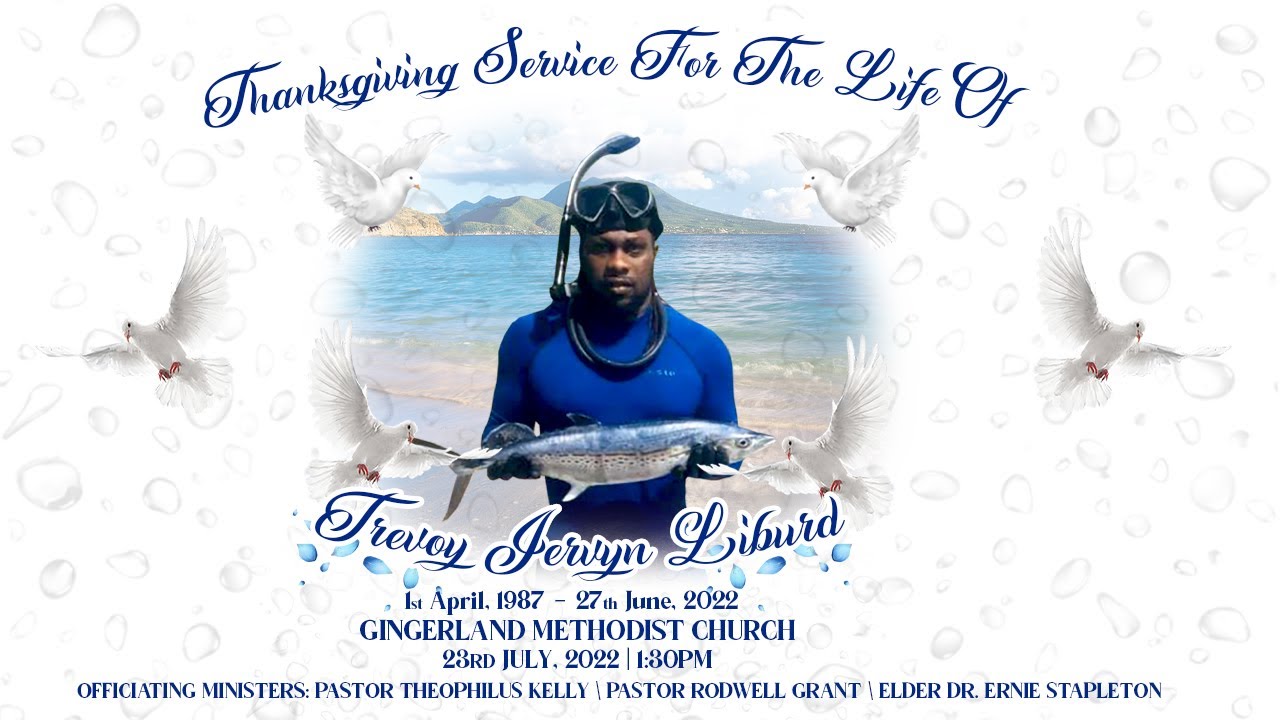 Thanksgiving Service for the life of the late Trevoy Jervyn Liburd ...