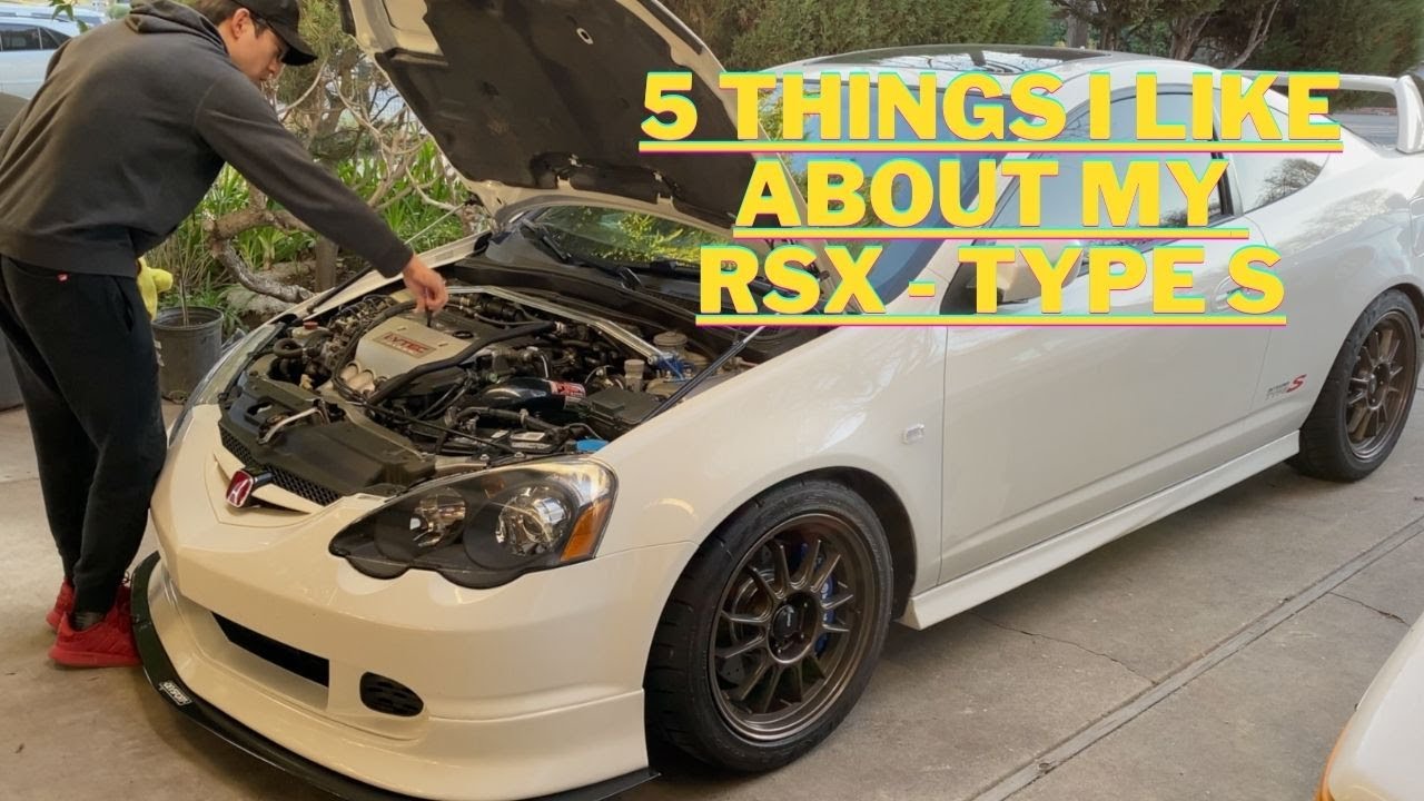 5 Things I LIKE About My Acura RSX Type S | Honda Integra DC5 - YouTube