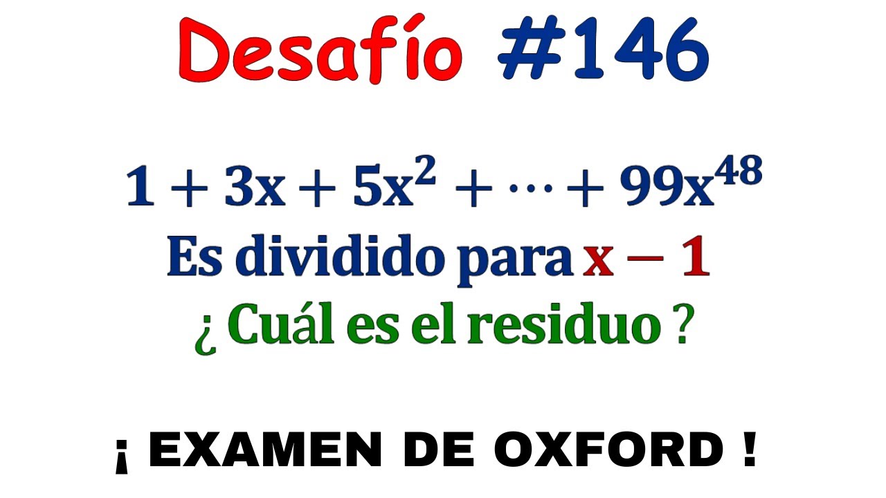 Ejercicio Nivel Oxford !! Impresionante División de un Polinomio y ...