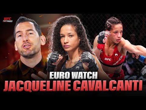 Euro Watch w/ John Gooden: Jacqueline Cavalcanti | UFC Vegas 102