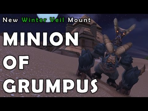 Minion of Grumpus - new Winter Veil mount [World of Warcraft] - YouTube