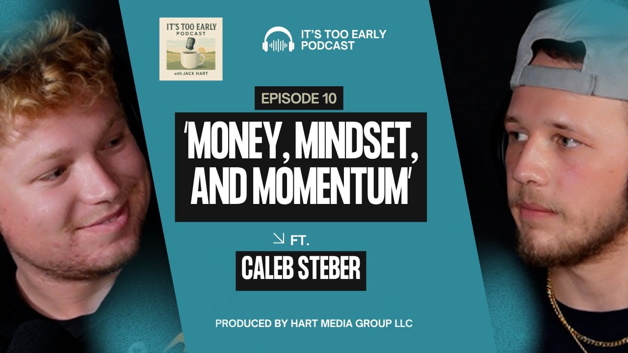 It's Too Early Podcast - Episode 10: Ani Caleb Steber - Money, Mindset ...