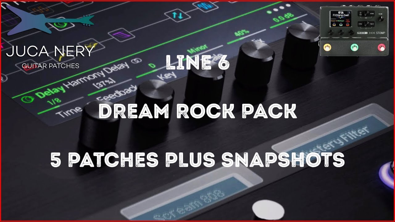 LINE 6 | DREAM ROCK PACK | 5 PATCHES + SNAPSHOTS - AMAZING TONES ...