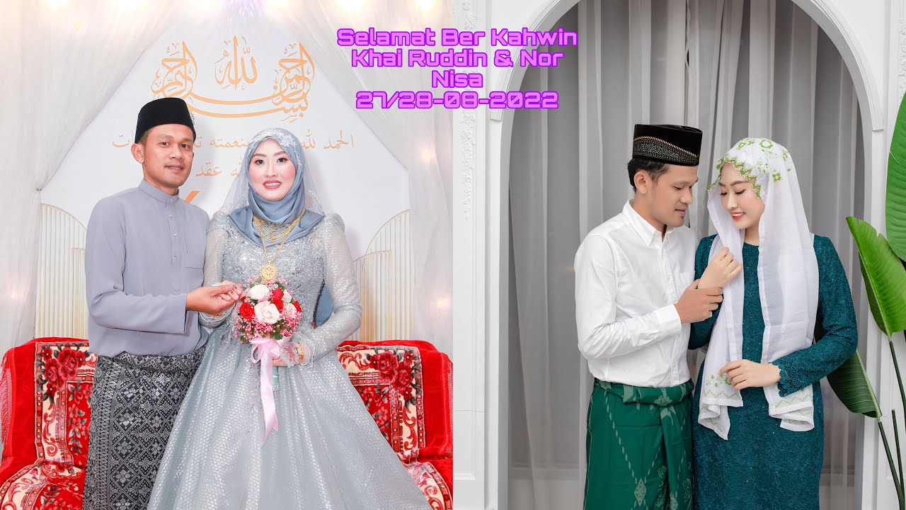 Wedding Khai Ruddin & Nor Nisa 27/28-08-2022 Full HD 1080p60 - YouTube