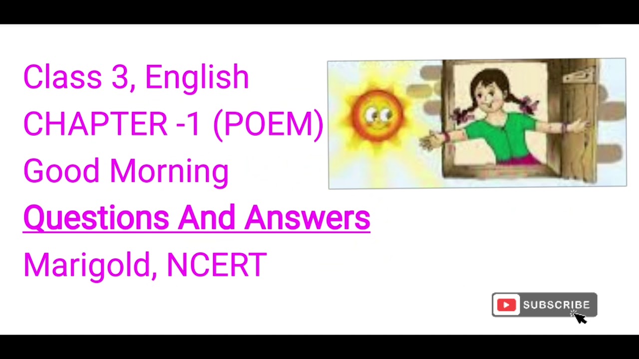 Good Morning, Questions And Answers, Class3, English, Marigold, NCERT ...