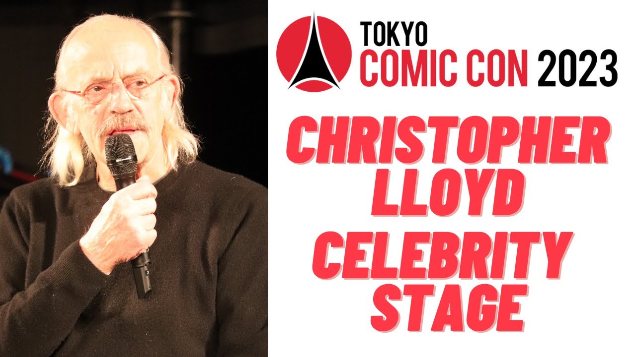 Tokyo Comic Con 2023 Christopher Lloyd Celebrity stage 東京コミコン2023 ...