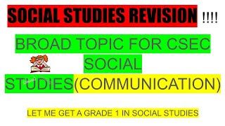 CSEC SOCIAL STUDIES COMMUNICATION(BROAD TOPICS REVISION) | Doovi
