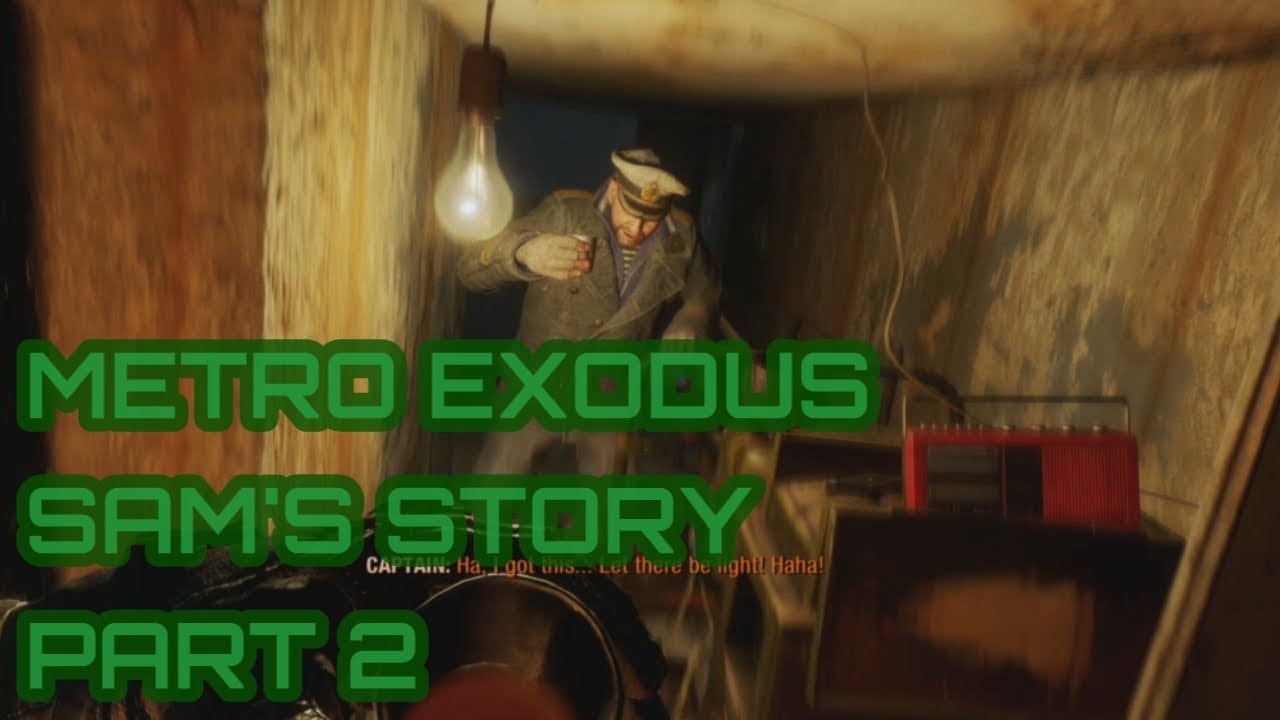 Metro Exodus: Sam's Story Part 2 - YouTube