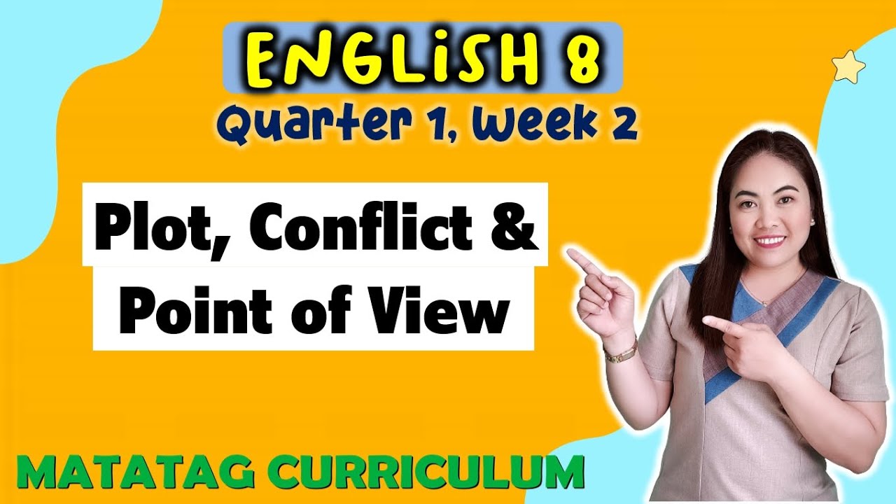PLOT CONFLICT POV || AFRO-ASIAN LIT ||GRADE 8 || MATATAG || QUARTER 1 || WEEK 2 - YouTube