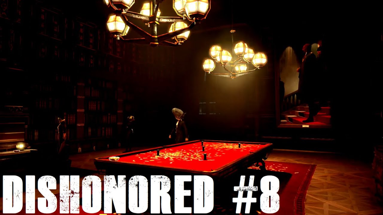 Dishonored | 8 | Lady Boyle's Last Party | Low Chaos | Immersive ...