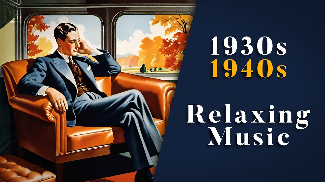 Relaxing in Autumn 💤🍂 | Relaxing With Vintage Music | 1930s - 1940s ...