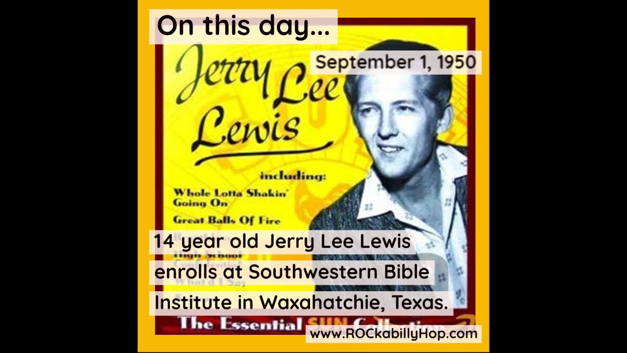 September 1, 1950 – Jerry Lee Lewis - YouTube