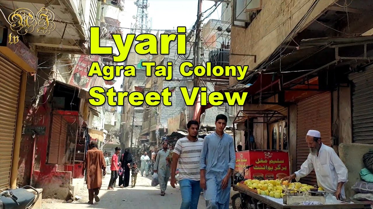Agra Taj Colony آ گرہ تاج کالونی | Lyari | Kachi Colony Street View ...