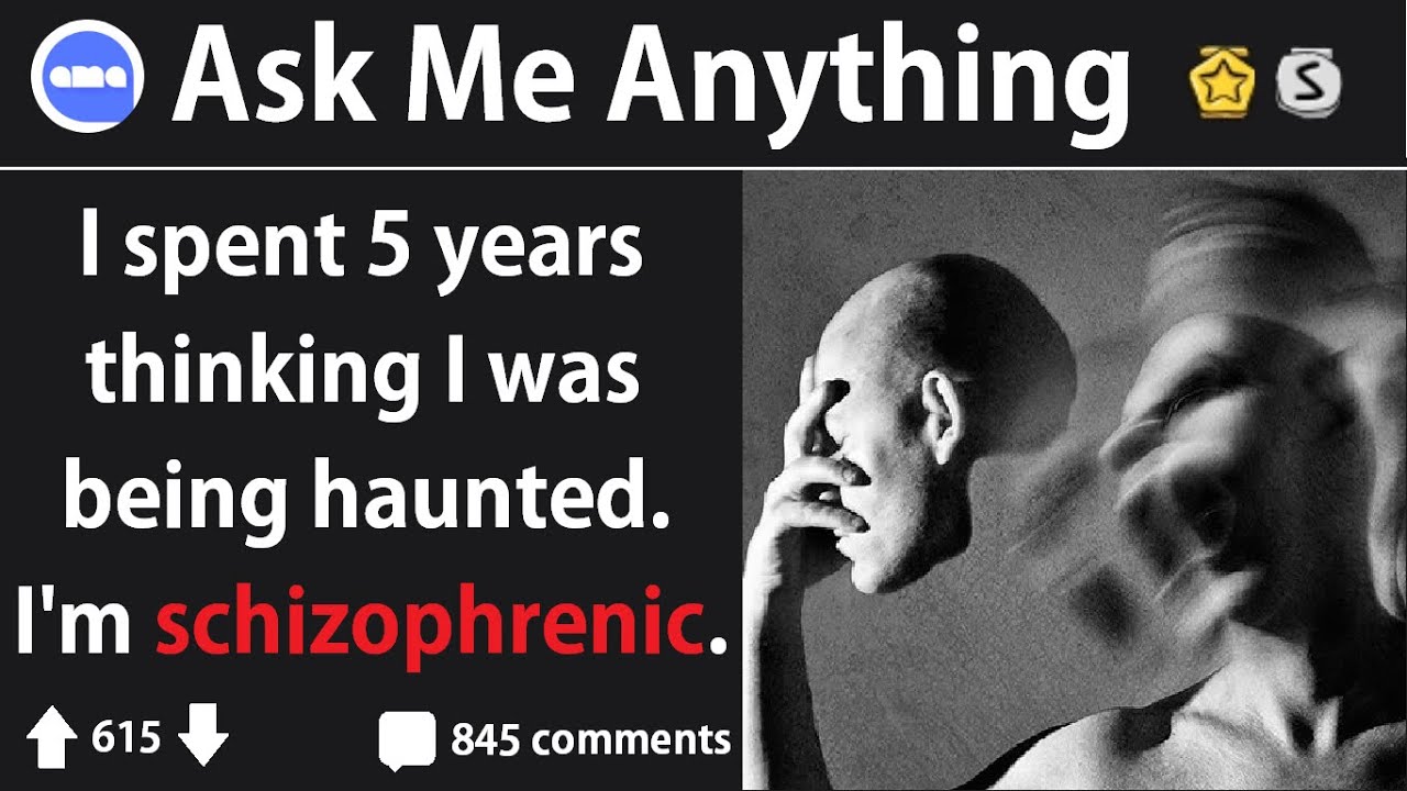 Schizophrenic Patient Answers Reddit Questions r IAmA YouTube schizophrenic-patient-answers-reddit-questions-r-iama-youtube