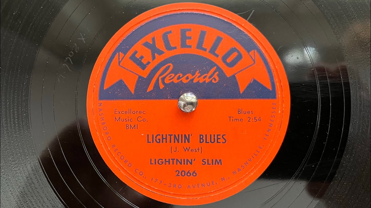 Lightnin’ Slim - Lightnin’ Blues (Spinning 78 RPM US Excello) - YouTube