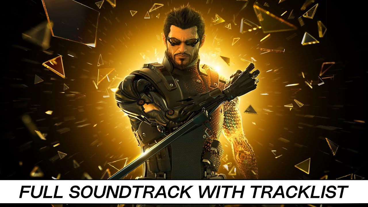 Deus Ex: Mankind Divided | Full OST with Timestamps | High Quality ...
