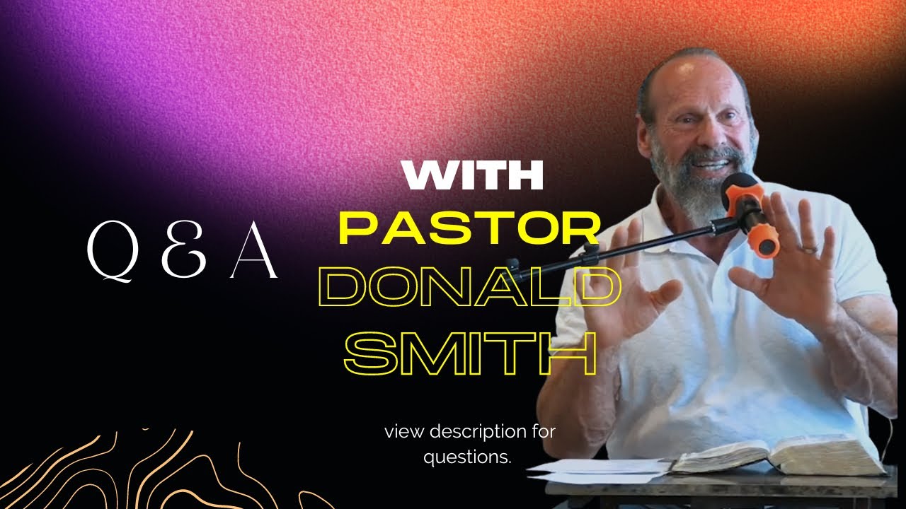 Q + A with Pastor Donald Smith | Only One Truth - YouTube