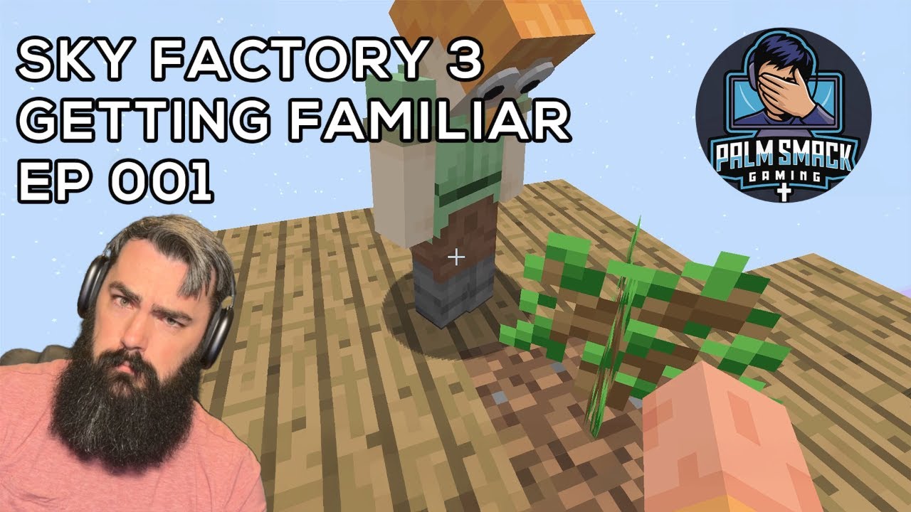 Sky Factory 3 - Episode 1: Let's Get Our Sky Legs Under Us! - YouTube