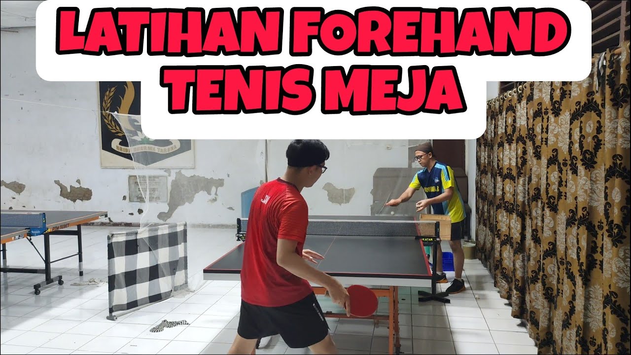 LATIHAN FOREHAND TENIS MEJA DI PTM TEBET EPISODE 31 - YouTube