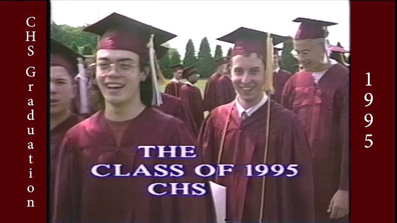 CHS Class of 1995 Commencement Ceremony - YouTube