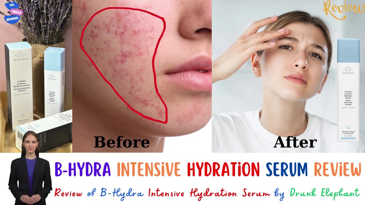 Review of B Hydra Intensive Hydration Serum by Drunk Elephant #review # ...