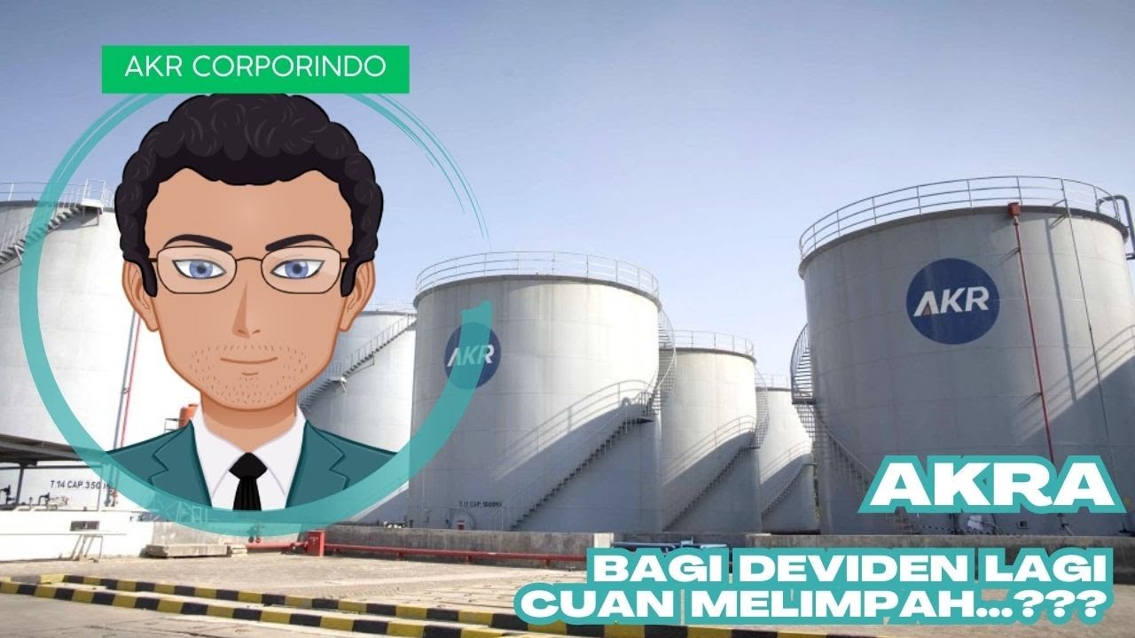 Bicara Saham - Review Saham AKRA (PT.AKR Corporindo.Tbk) Semester I ...