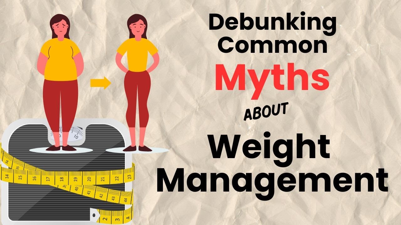 Debunking Common Myths About Weight Management I OnlyMyHealth - YouTube