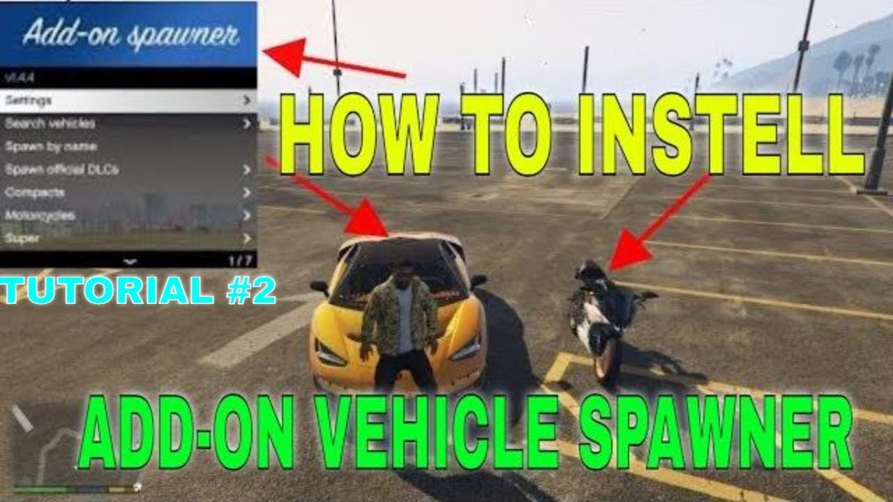 GTA5 || HOW TO INSTELL ADD ON VEHICLE SPAWNER V1 4 4 || GTA GAMERS MODS || TUTORIAL # 2 - YouTube